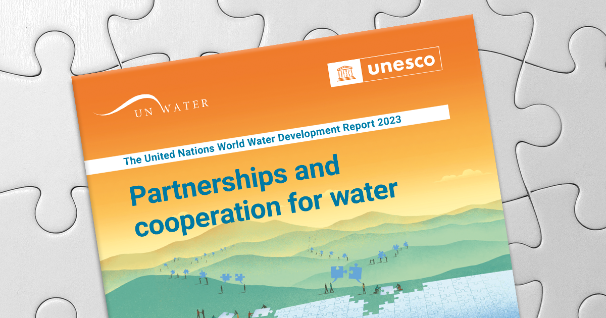 UN World Water Development Report 2023: Partnerships and cooperation ...