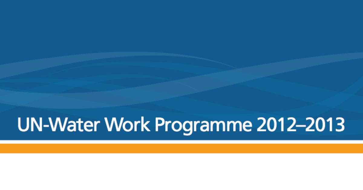 UN-Water Work Programme 2012-2013 | UN-Water